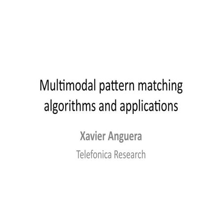 Multimodal Pattern Matching Algorithms And Applications Ppt 4137