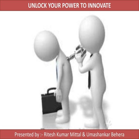 "UNLOCK YOUR POWER TO INNOVATE" | PPT