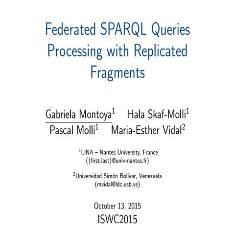 Federated Sparql Query Processing With Replicated Fragment Ppt