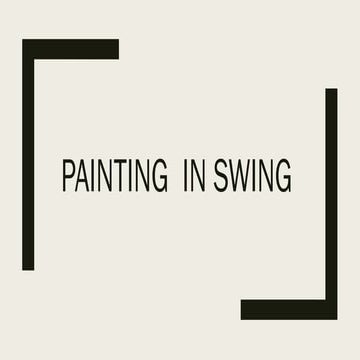 Painting in swings in core Java programming | PPTX | Programming Languages | Computing