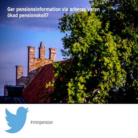 Presentation kan pensionsinfo via arb givaren öka kollen 1 0 | PPT