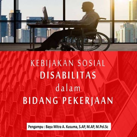 Kebijakan Sosial Disabilitas dalam Bidang Pekerjaan | PPTX