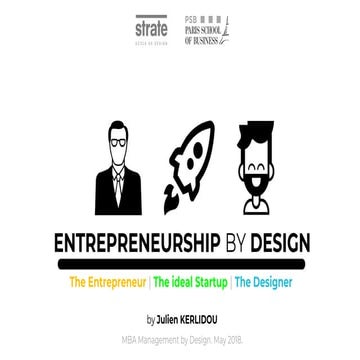 Entrepreneurship by Design: The entrepreneur, the designer and the ...