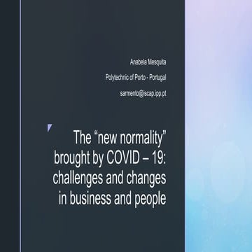 The “new normality” brought by COVID –19: challenges and changes in ...