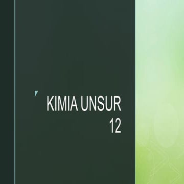 Presentation kimia unsur 12.pptx