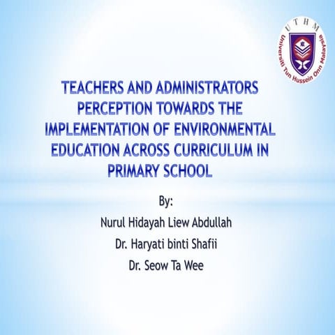 TEACHERS AND ADMINISTRATORS PERCEPTION TOWARDS THE IMPLEMENTATION OF ...