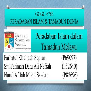 Presentation kump 7 peradaban islam dlm tamdun melayu edited | PPTX