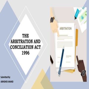 THE ARBITRATION AND CONCILIATION ACT 1996 | PPTX