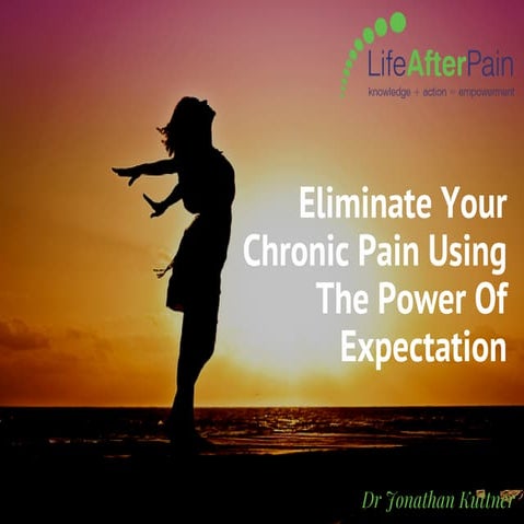Chronic pain and the power of expectation | PPT