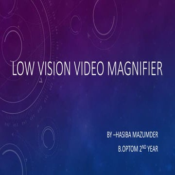 Low vision video magnifier | PPT
