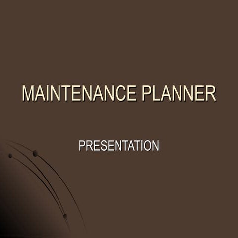 Presentation Maintenance Planner MTN.ppt