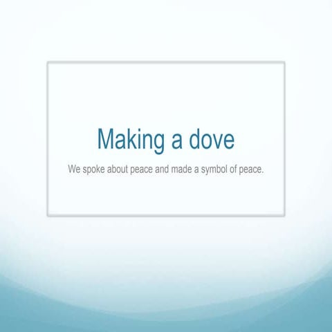 Presentation making a dove | PPTX | Birds | Pets