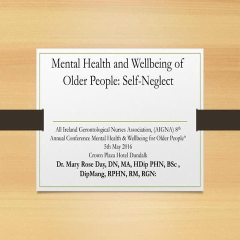 Mental Health & Well Being of Older People : Self Neglect | PDF