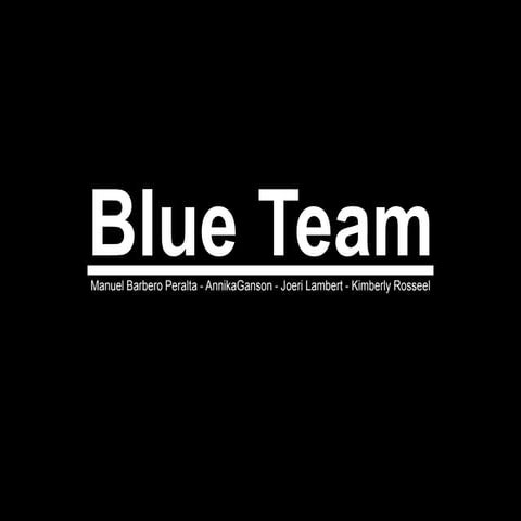 Presentation Of the BLUE TEAM | PPTX