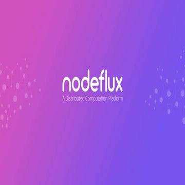 Nodeflux : A Distributed Computation Platform | PPTX
