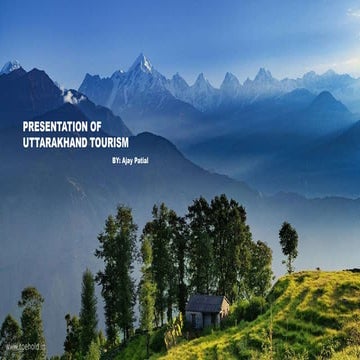 Presentation of uttarakhand tourism & places to visit in uttarakhand | PPTX