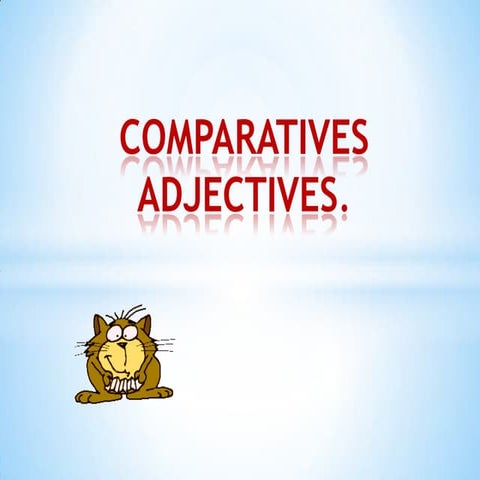 Presentation of comparatives adjectives | PPT