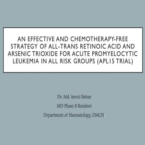 Chemotherapy free regimen for APL BD.pptx