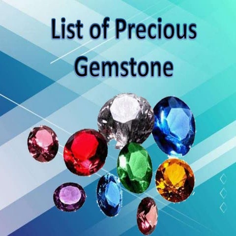 List of precious gemstones | PPTX