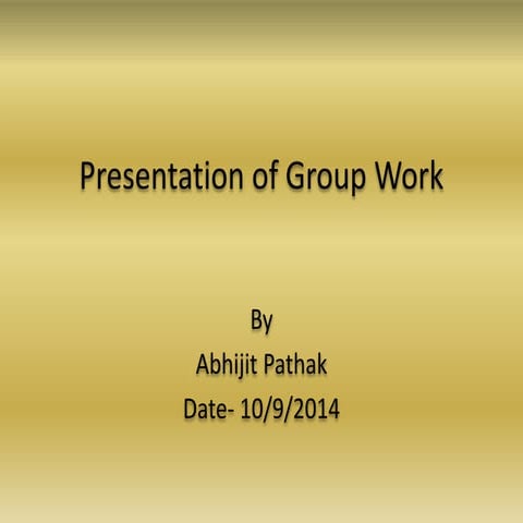 Presentation of group work | PPTX | Homework and Study | Education