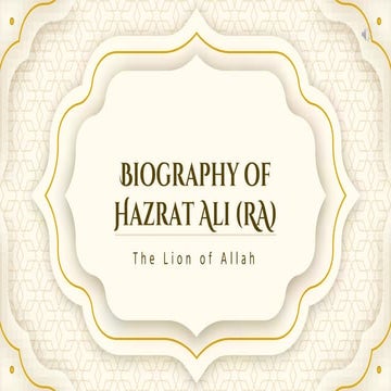 Hazrat Ali: A Comprehensive Journey through Life, Battles, and Legacy ...