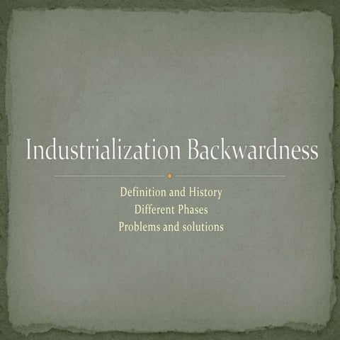 Presentation of Industrialization Backwardness.pptx
