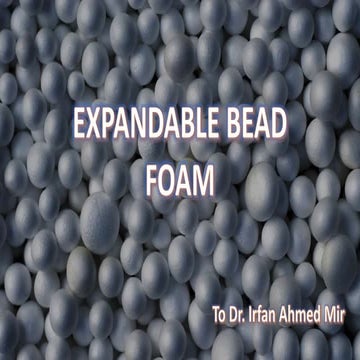 Expandable Bead Foam.pptx.pptx