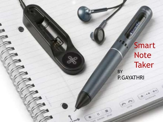 SMART NOTE TAKER | PPTX | Tablets and E-readers | Consumer Electronics