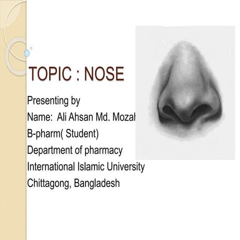 Presentation of nose and its function ,disorder,remedy, etc.pptx