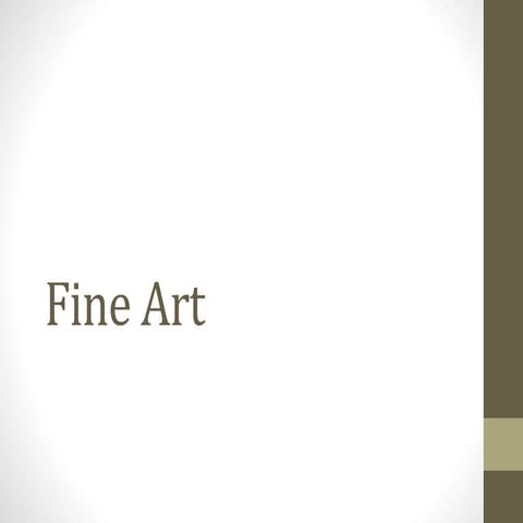 Presentation of Fine Art | PPTX