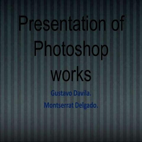 Presentation of photoshop works. | PPT