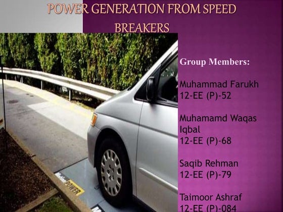 Power generation using speed breaker | PPTX