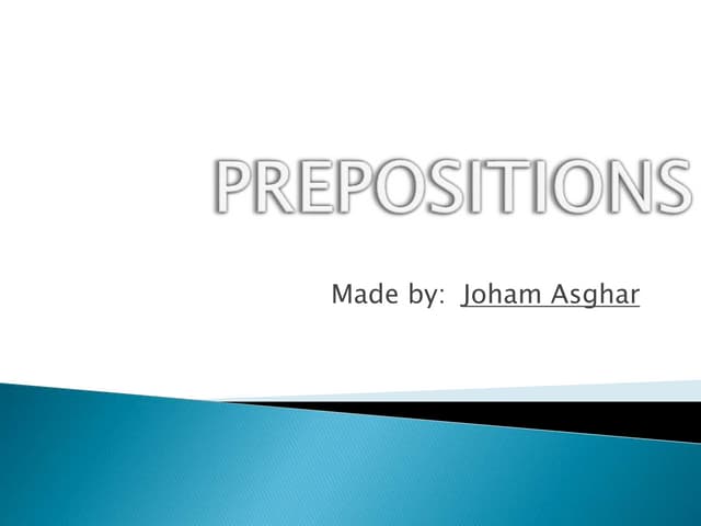 Prepositions- English grammar ppt | PDF