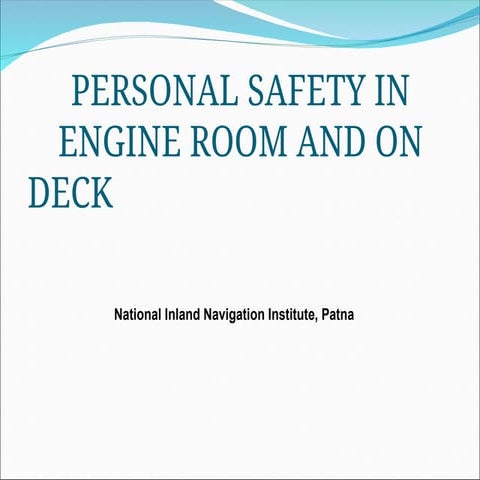 Presentation of safety in engine room and in deck.ppt