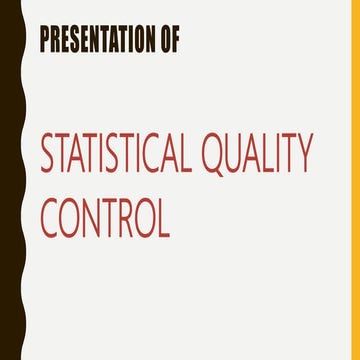 Presentation of Statistical Quality Control | PPTX