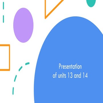 Presentation of unit 13 and 14 from ESL yellow book | PPTX