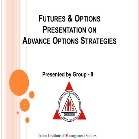 Presentation on Advance Options Strategies | PPTX | Stocks and Bonds ...