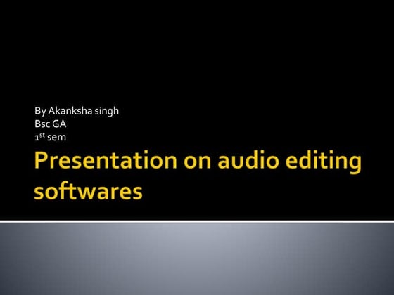 Presentation on sound editing | PPT
