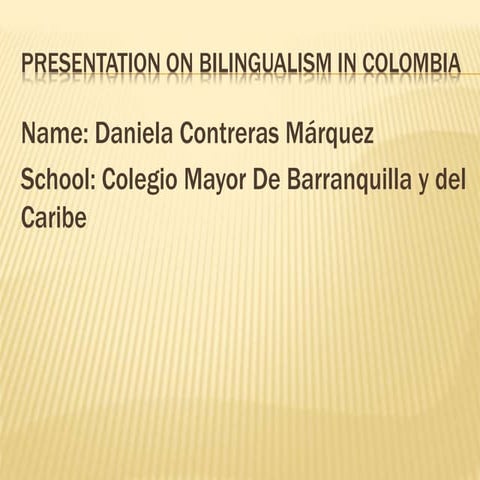 Presentation on bilingualism in colombia | PPTX
