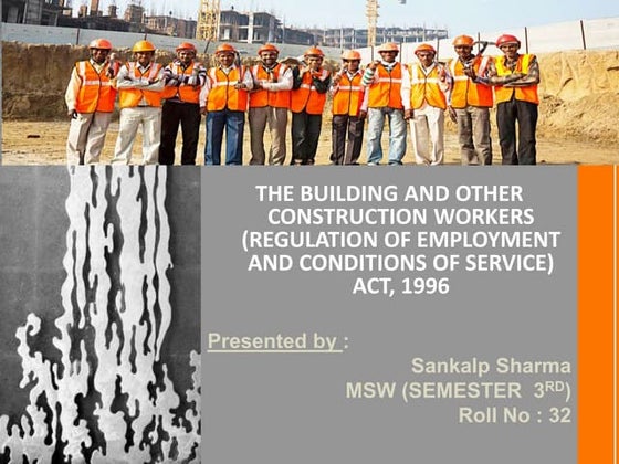 Building and Other Construction Workers Act, 1996 | PPTX