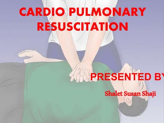 CPR: Cardio Pulmonary Resuscitation | PPT