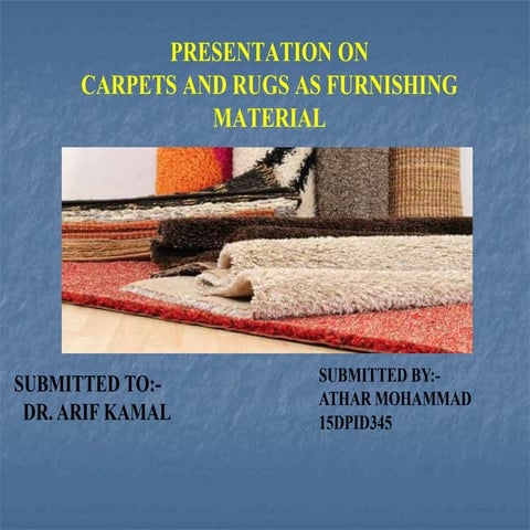 Presentation on carpets and rugs | PPTX