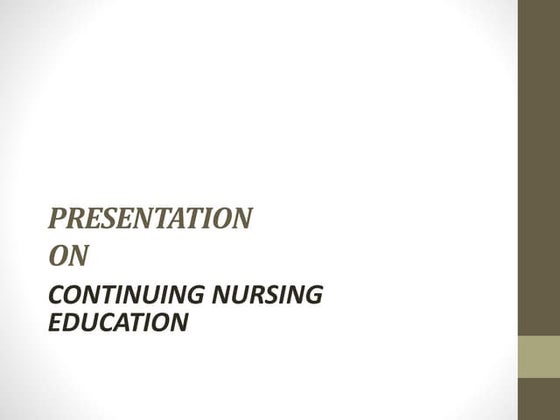 Continuing nursing education | PPTX