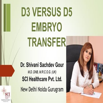 Presentation on D3 versus D5 Embryo Transfer.pptx