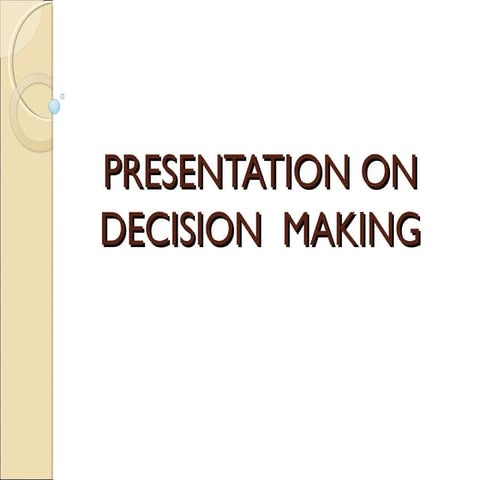 Presentation on decision making | PPT
