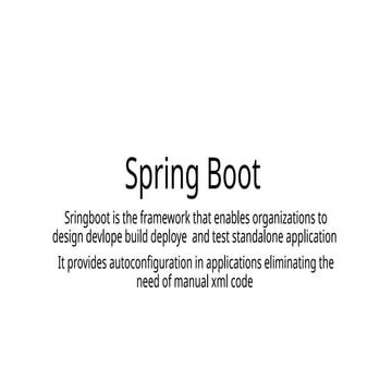 Presentation One For Spring Boot Frame Work Pptx