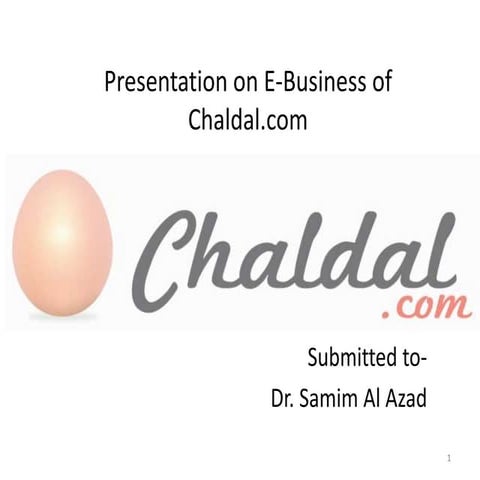 Presentation on e business of chaldal.com