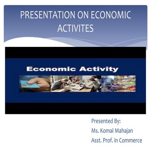 Presentation on Economic Activites | PPTX