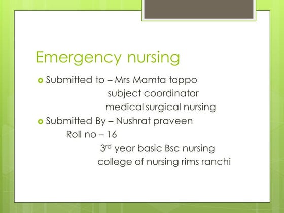 Emergency nursing | PPTX | First Aid | Injuries