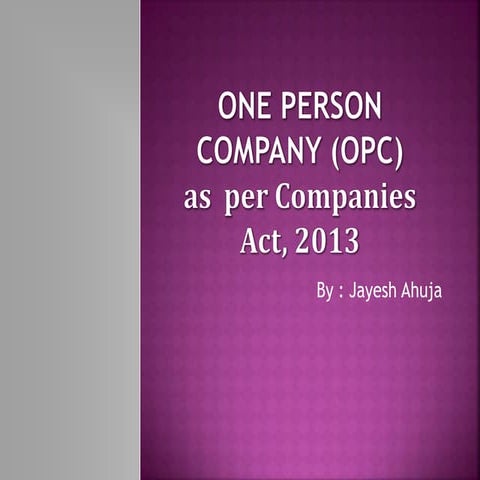 One person company (OPC) as per Companies Act, 2013 | PPTX